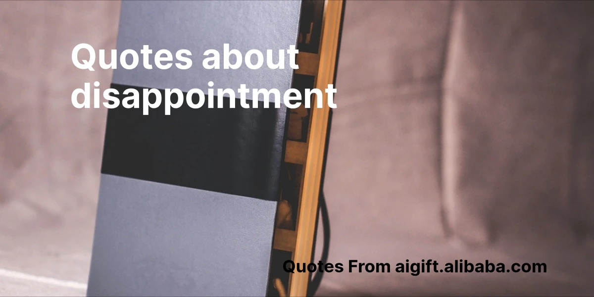 100+ Quotes to Overcome Disappointment