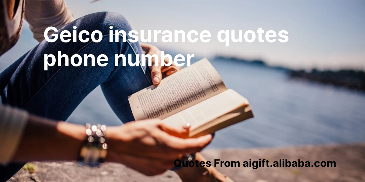 100+ Geico Insurance Quote Phone Numbers: Your Ultimate Guide