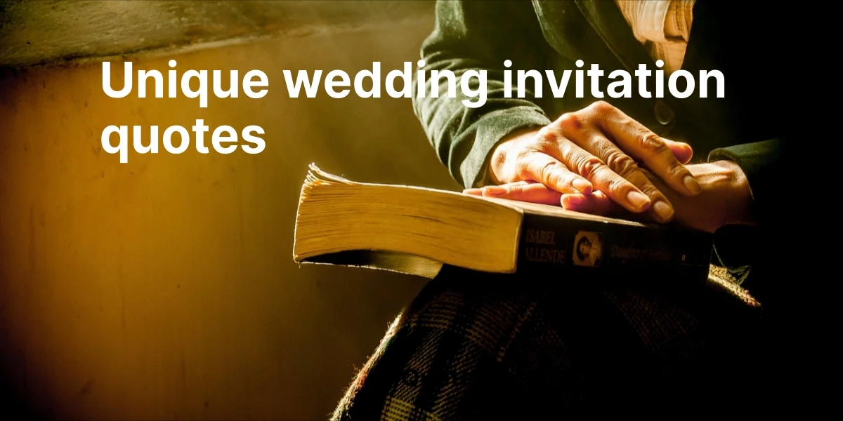 100+ Unique Wedding Invitation Quotes for a Memorable Save-the-Date
