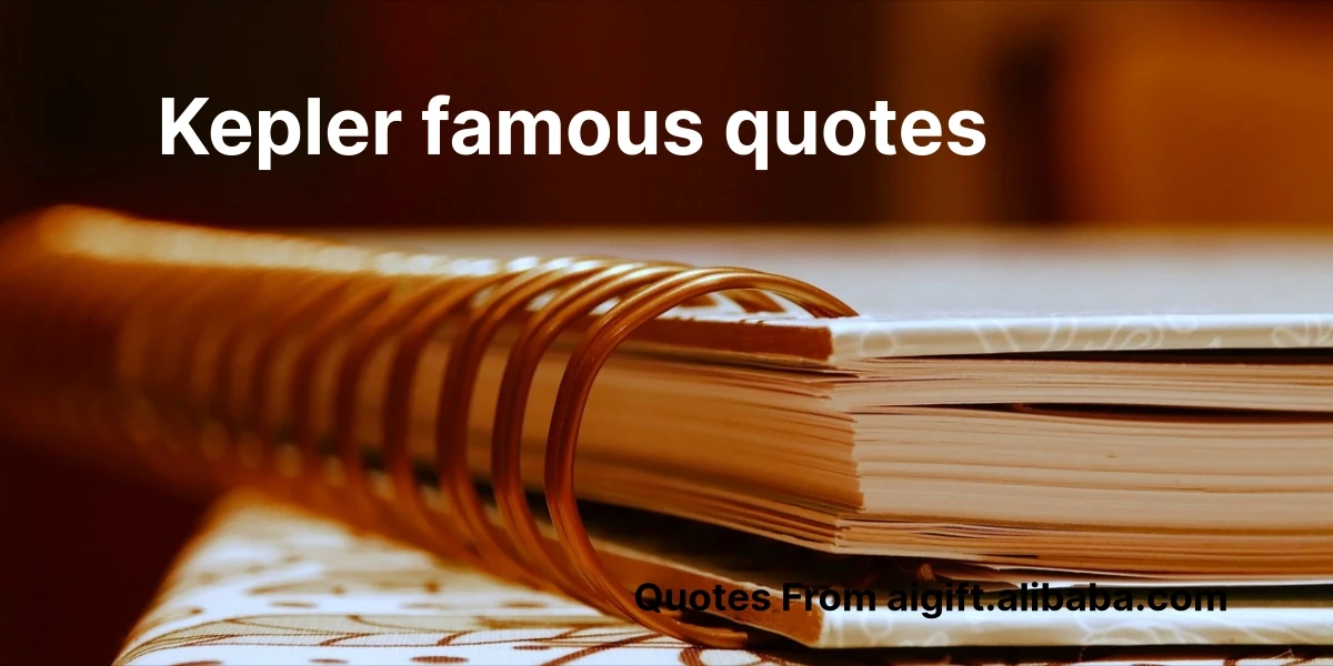 100+ Kepler Famous Quotes That Inspire Curiosity & Genius