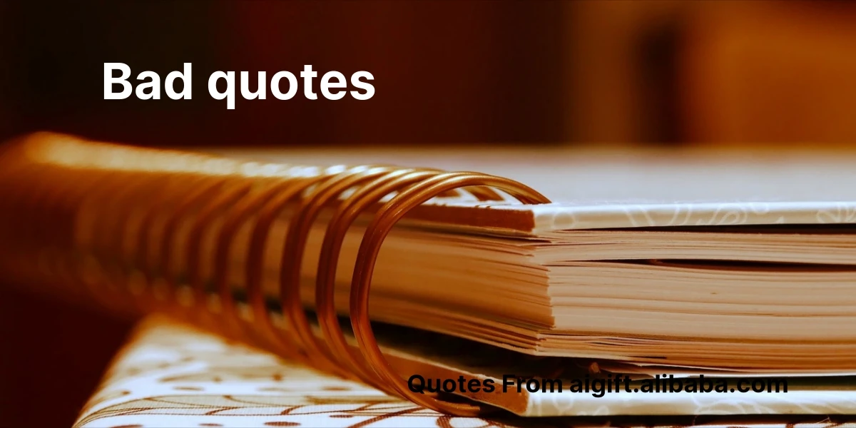 100+ Bad Quotes to Avoid: Misguided Words to Leave Behind