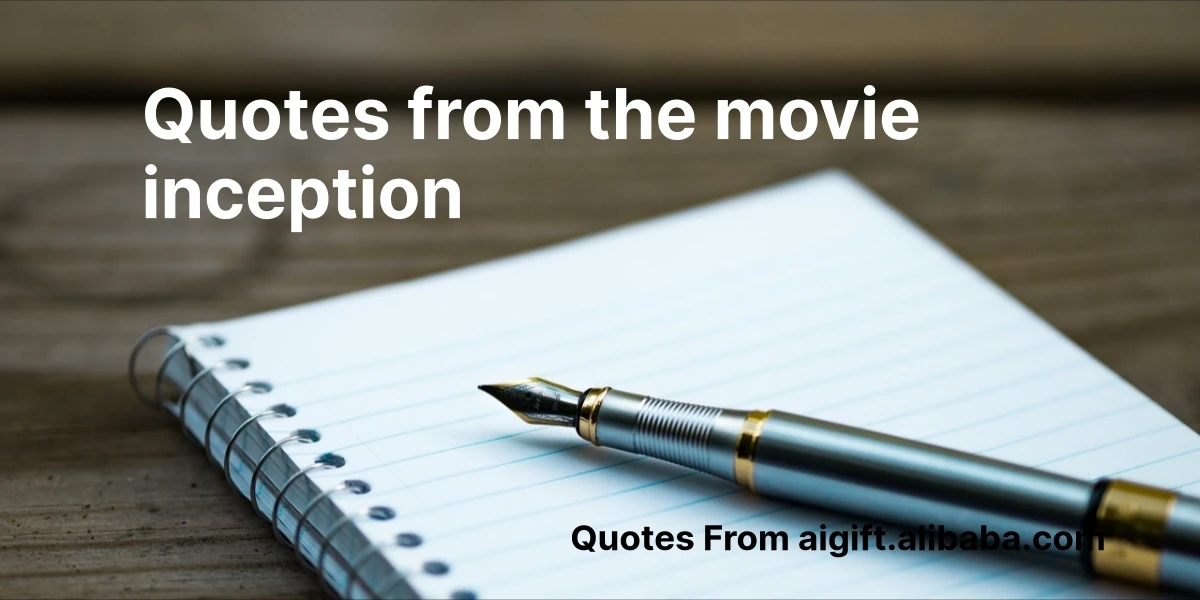 Inception Movie Quotes: Top Inspirational Lines