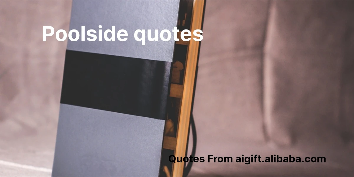 Poolside Quotes for Every Summer Mood