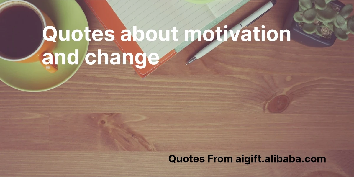 Motivational Quotes on Change & Growth