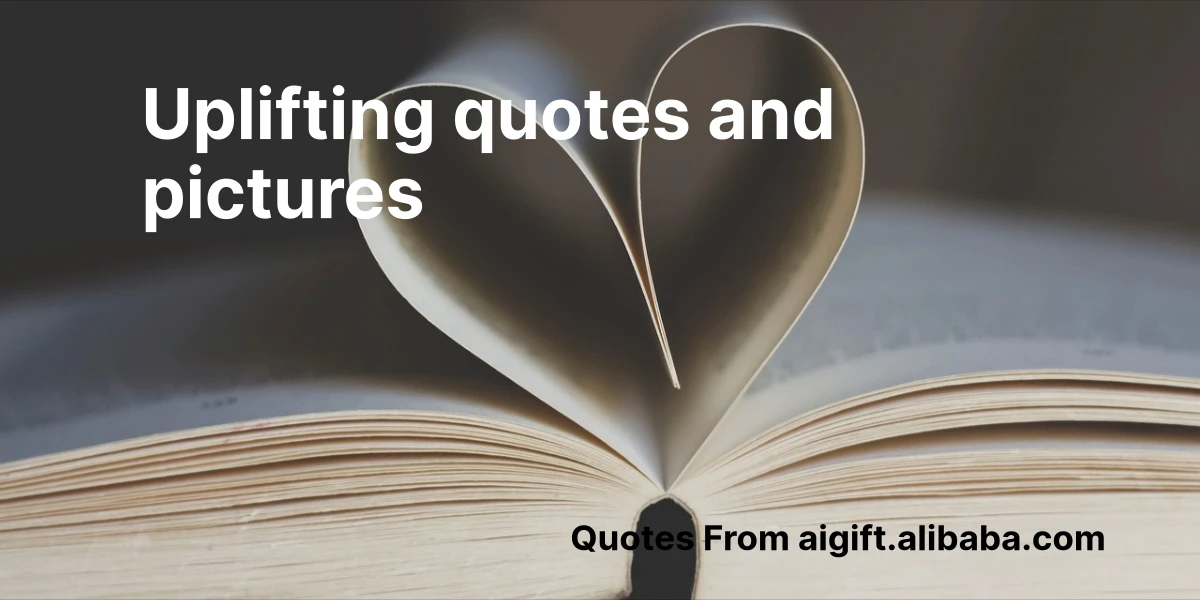 Uplifting Quotes and Pictures to Inspire Daily Joy