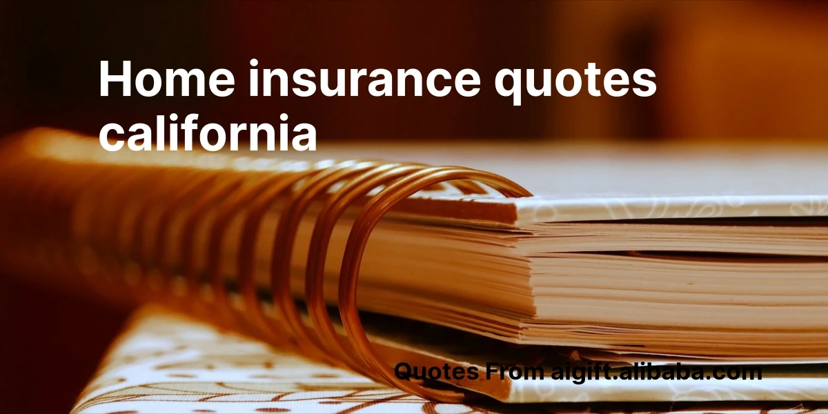 100+ Home Insurance Quotes in California | Instant Comparison & Best Rates