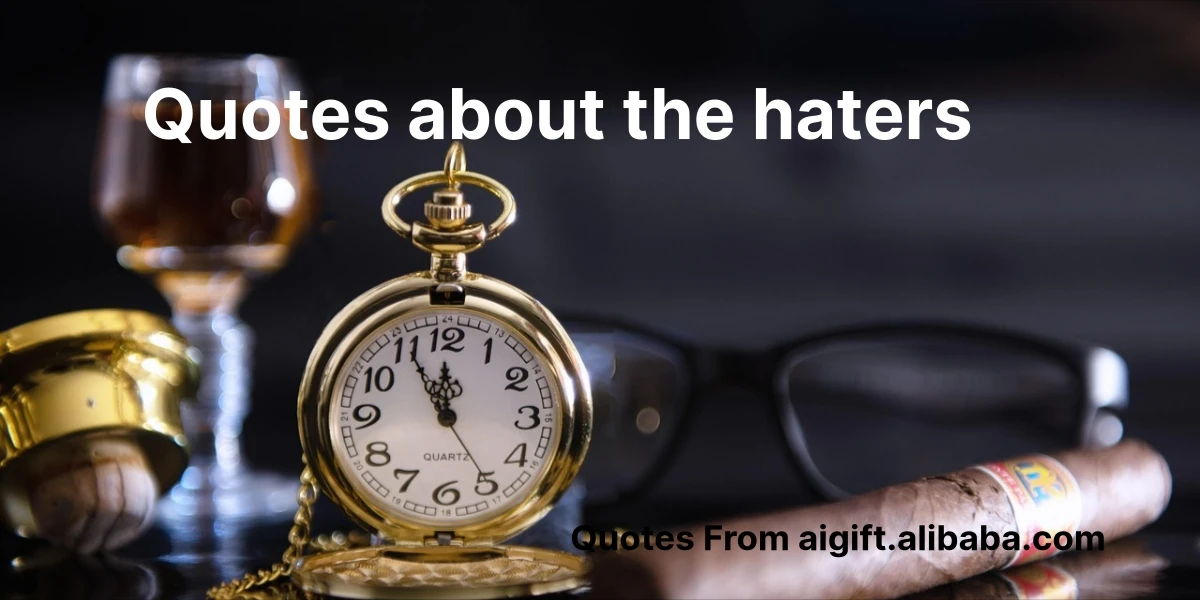 Quotes About the Haters: Inspire Resilience & Success