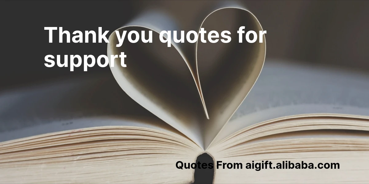 Thank You Quotes for Support: Heartfelt Messages to Show Gratitude