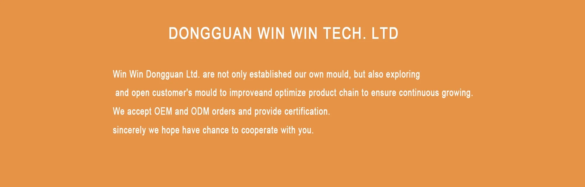 Company Overview - Dongguan Win Win Tech. Ltd.
