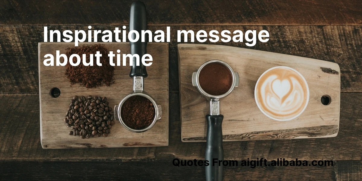 100+ Inspirational Messages About Time to Motivate Your Life