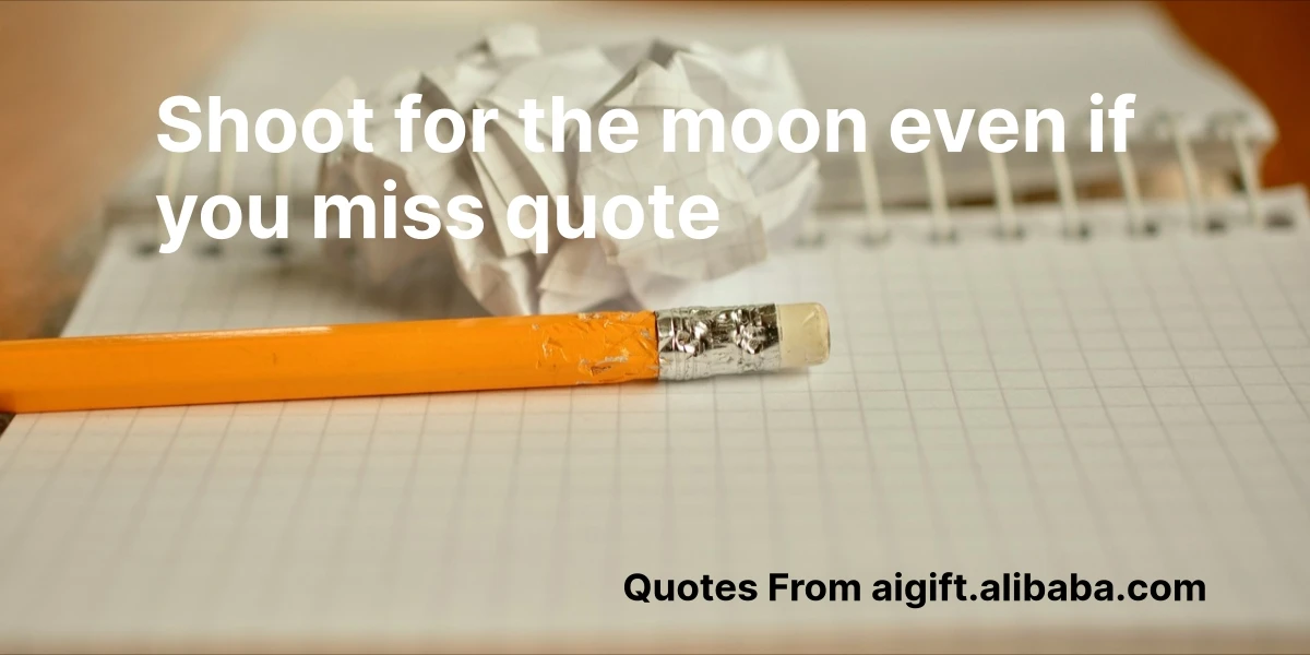 100+ Inspiring 'Shoot for the Moon' Quotes to Motivate Your Journey