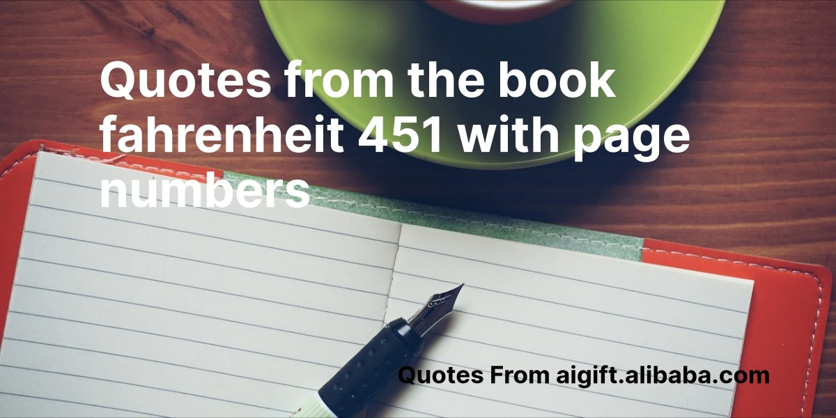 100+ Fahrenheit 451 Quotes with Page Numbers & Copywriting Ideas