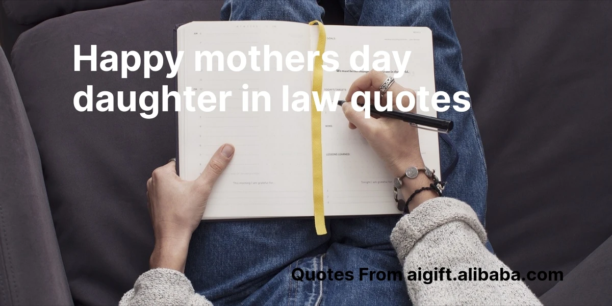 100+ Happy Mother's Day Daughter-in-Law Quotes to Touch Her Heart
