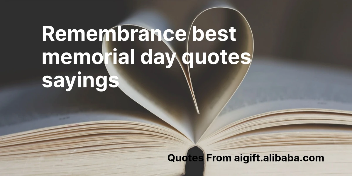 100+ Meaningful Memorial Day Quotes and Sayings for Remembrance