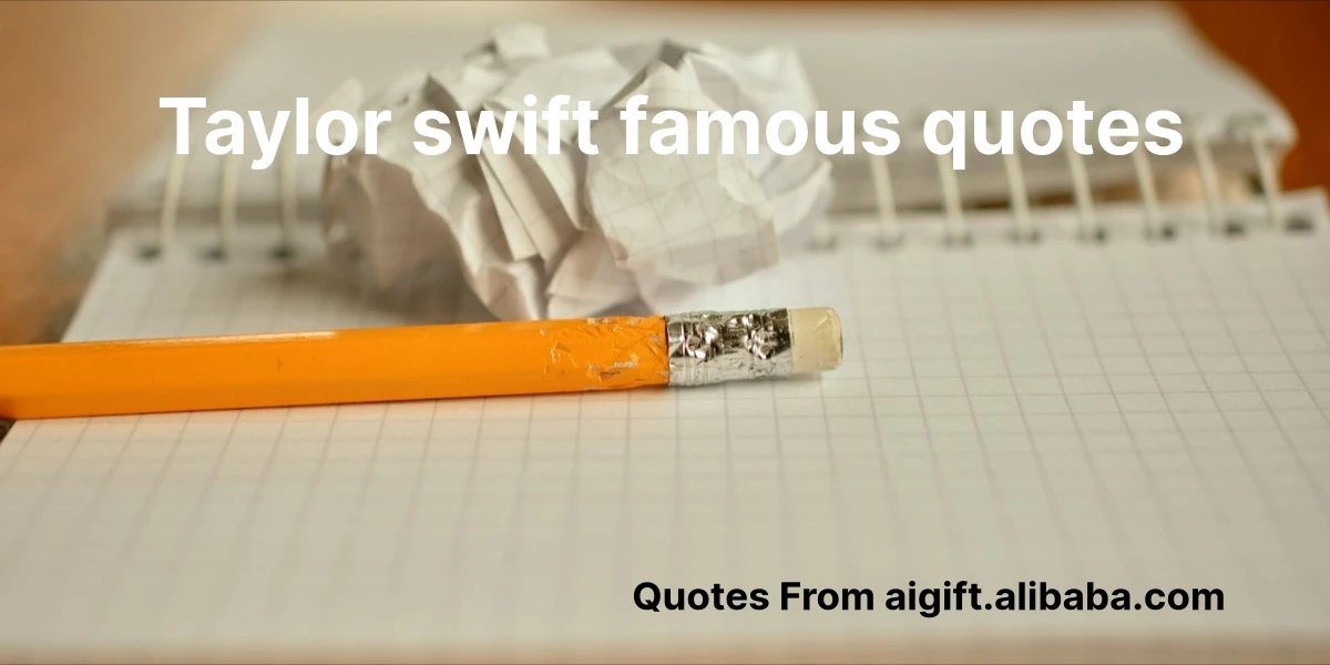 100+ Taylor Swift Famous Quotes That Inspire, Empower & Captivate Fans