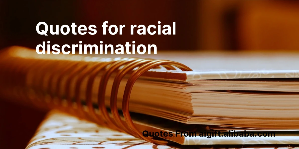 100+ Inspiring Quotes to Combat Racial Discrimination