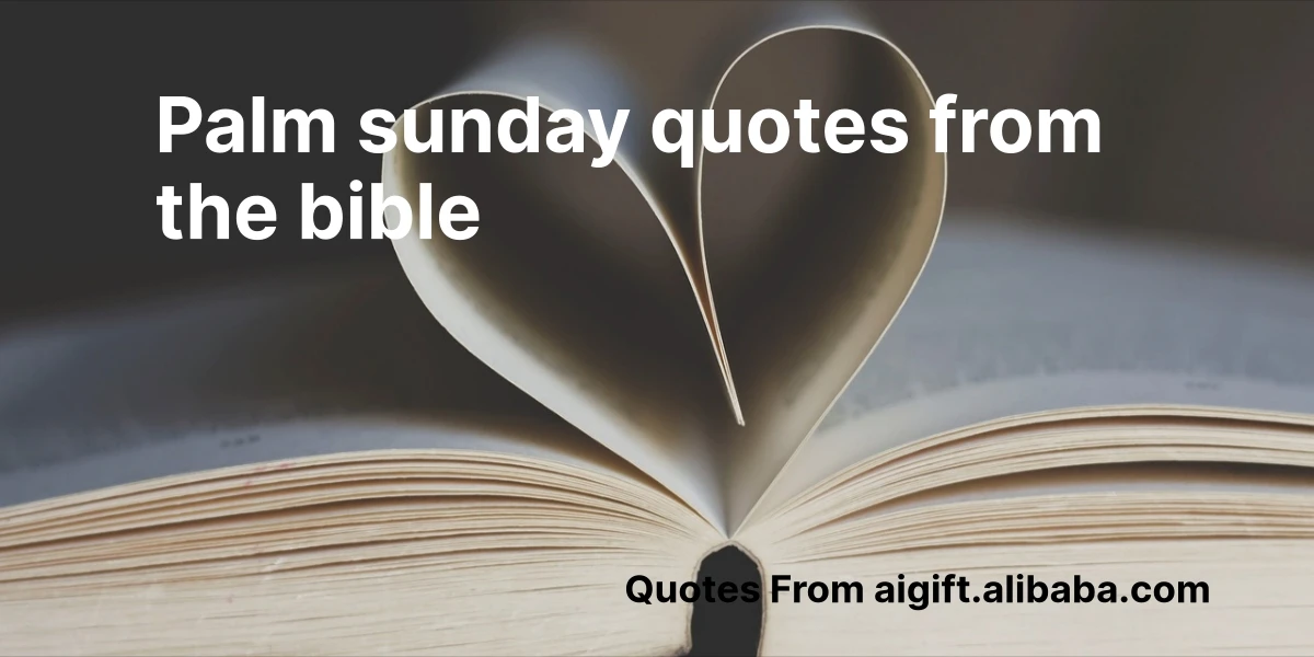 100+ Powerful Palm Sunday Bible Quotes for Inspiration & Reflection