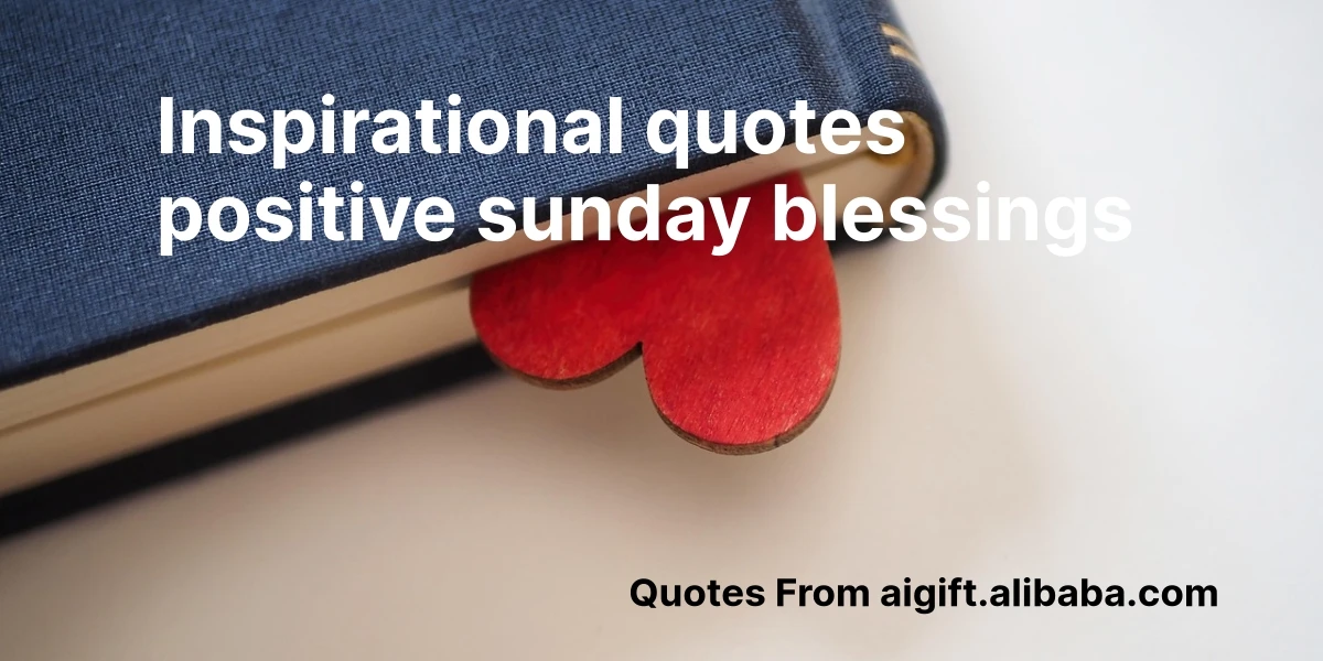 100+ Inspirational Quotes & Positive Sunday Blessings