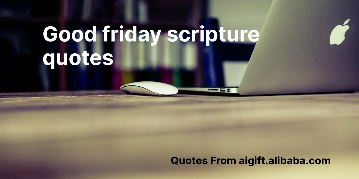 100+ Powerful Good Friday Scripture Quotes for Reflection & Sharing