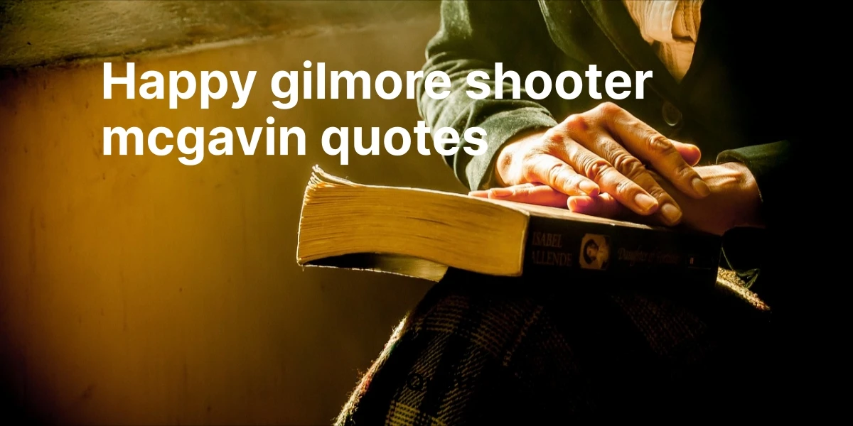 100+ Happy Gilmore Shooter McGavin Quotes That Pack a Punch