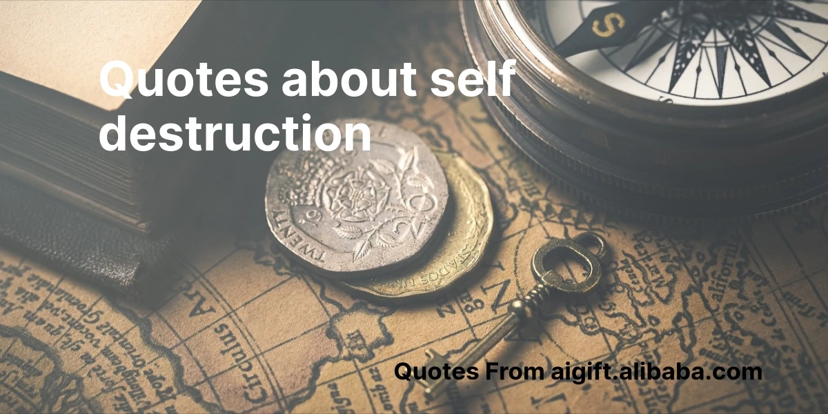 100+ Powerful Quotes About Self-Destruction to Make You Think