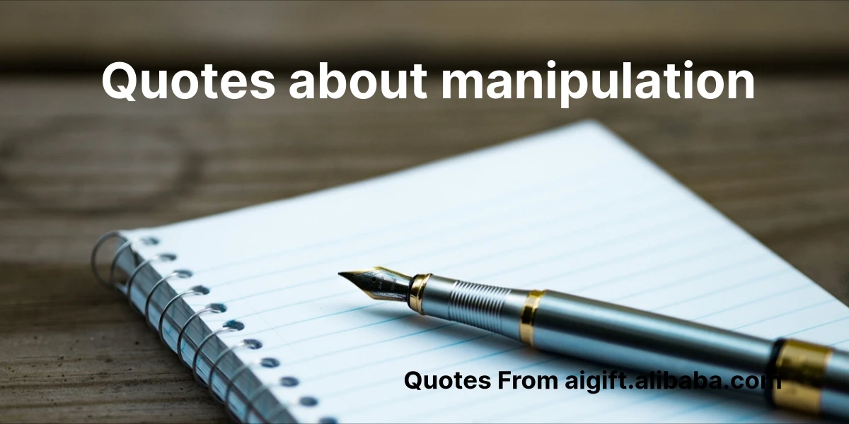 100+ Powerful Quotes on Manipulation: Insights to Understand & Protect ...