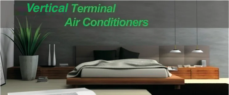 New DC Hotel VTAC Vertical Air Conditioner Units - 9000BTU to 16000BTU