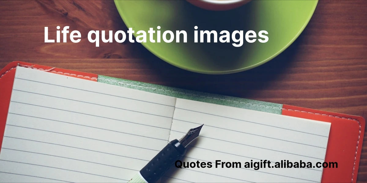 100+ Life Quotation Images: Inspirational Quotes for Every Moment