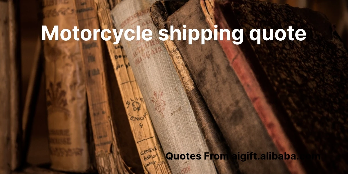 100+ Motorcycle Shipping Quotes: Fast, Affordable & Reliable Shipping Tips