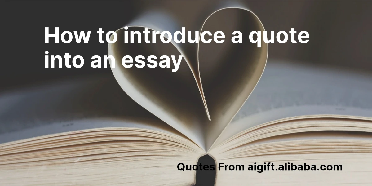 100+ Powerful Ways to Introduce a Quote in an Essay