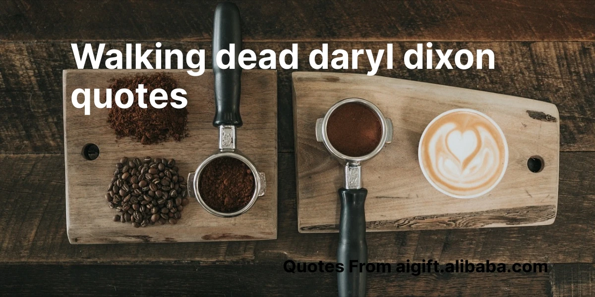 100+ Best Walking Dead Daryl Dixon Quotes That Define His Legacy