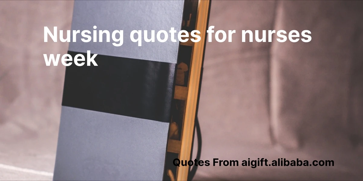 100+ Nursing Quotes for Nurses Week – Inspirational Sayings for ...