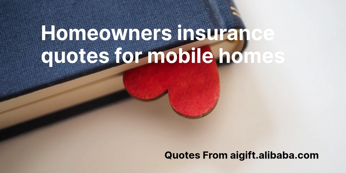 100+ Homeowners Insurance Quotes for Mobile Homes: Best Rates & Tips