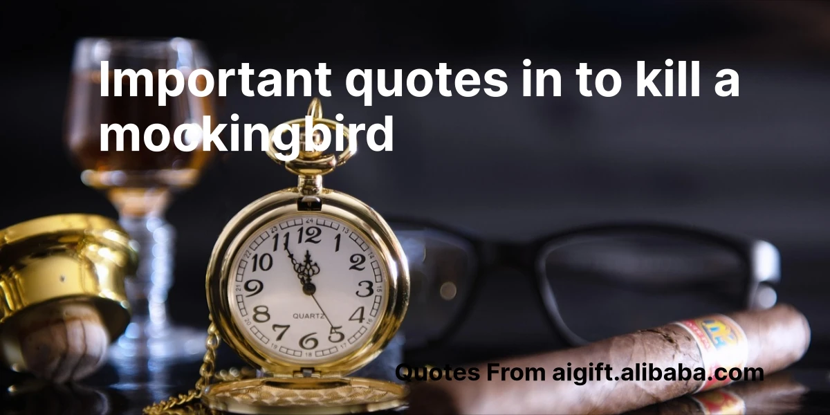 100+ Powerful Quotes from To Kill a Mockingbird with Analysis ...