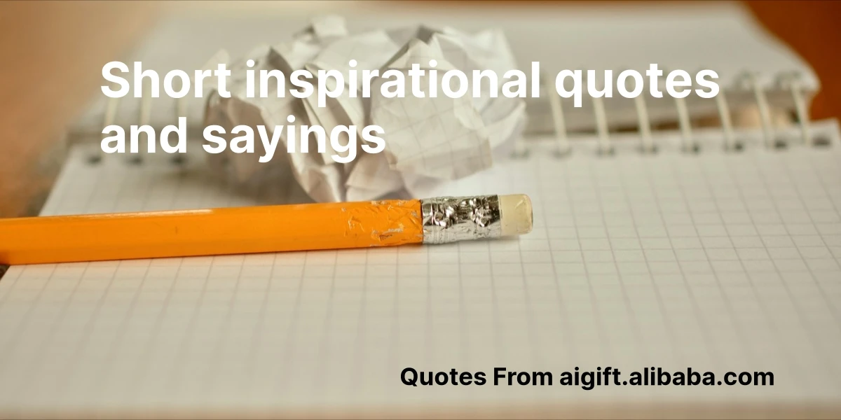 100+ Short Inspirational Quotes and Sayings to Motivate Your Day