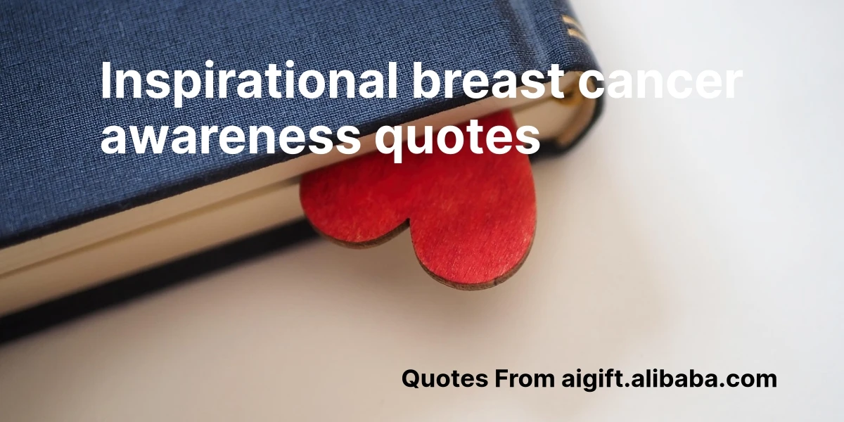 100+ Inspirational Breast Cancer Awareness Quotes to Empower & Uplift