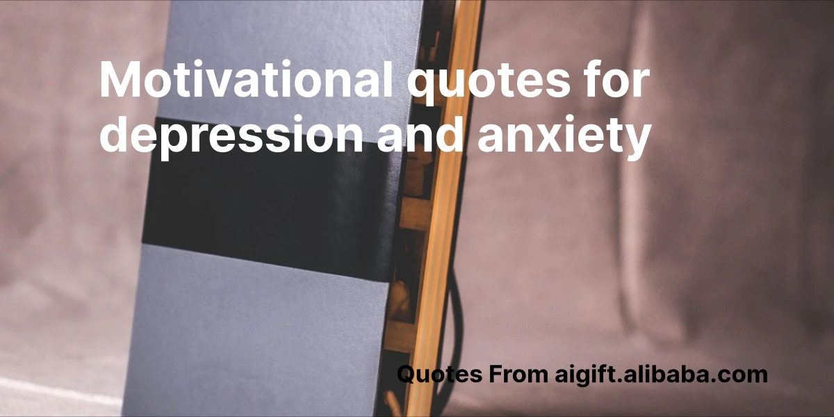 Motivational Quotes for Depression & Anxiety