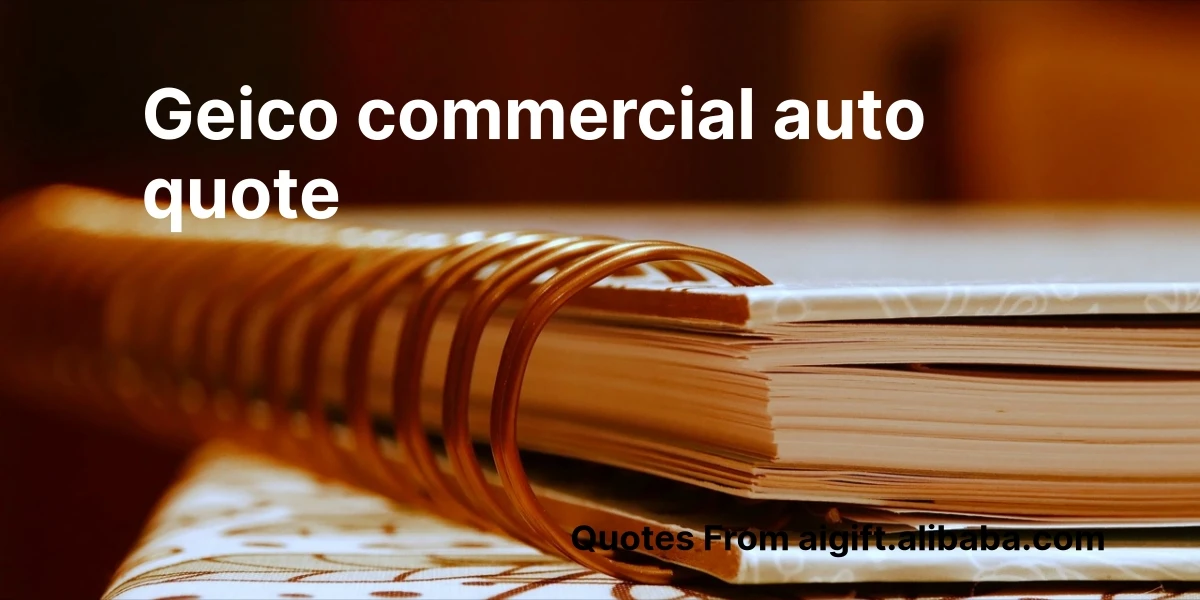 100+ Geico Commercial Auto Quote Copywriting Ideas to Boost Your Campaign