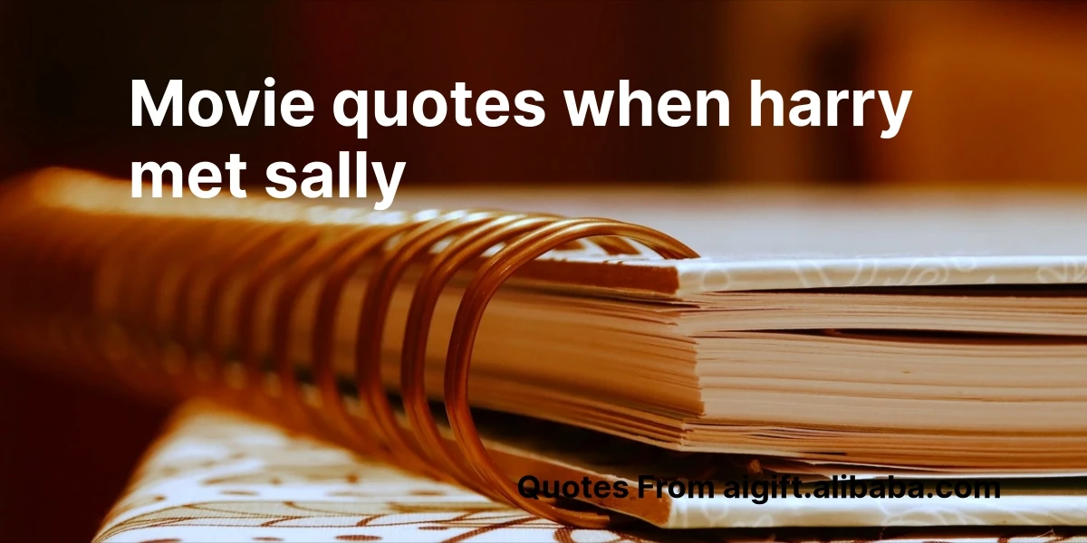 100+ Iconic Movie Quotes from When Harry Met Sally