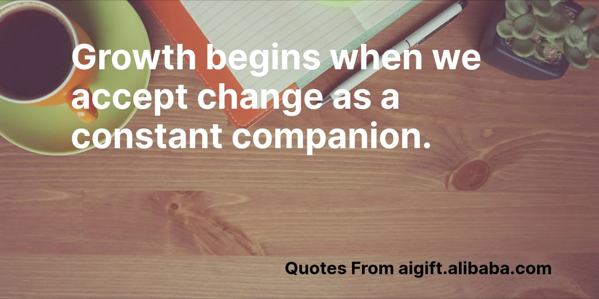Accepting the Change Quotes: Wisdom for Growth & Resilience