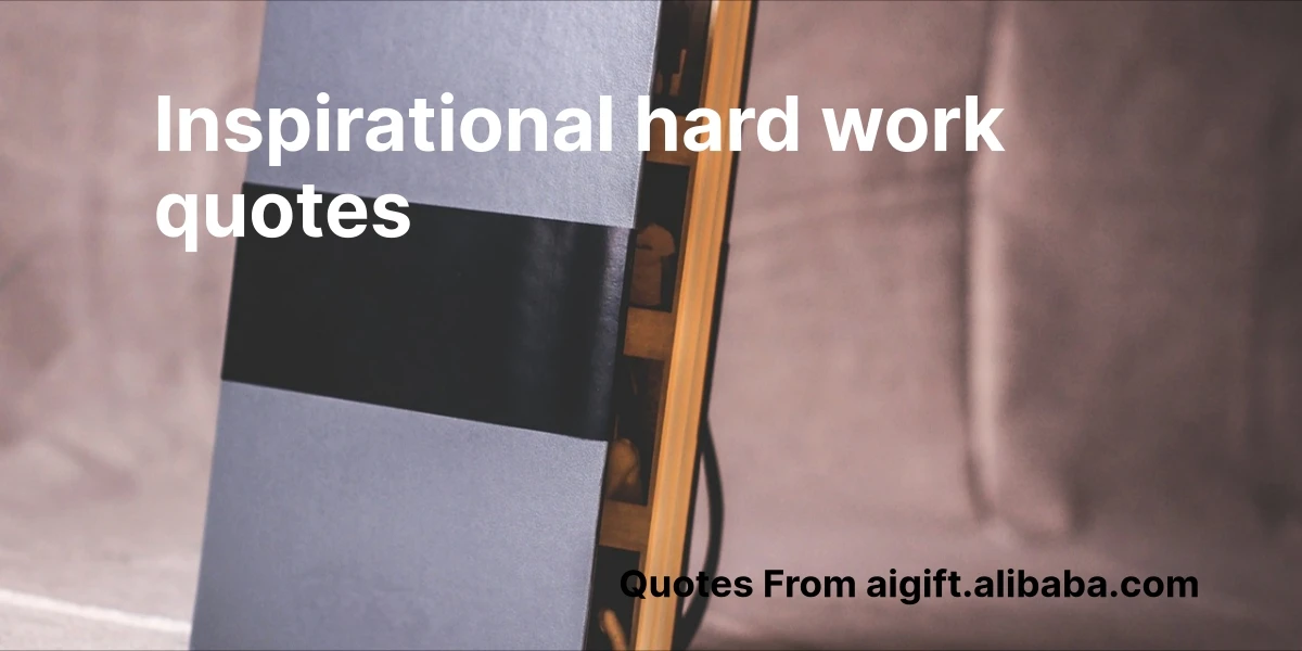 100+ Inspirational Hard Work Quotes to Motivate Success