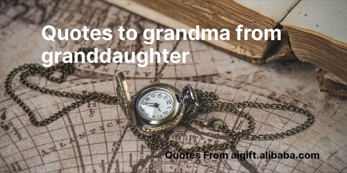 Quotes from Granddaughter to Grandma