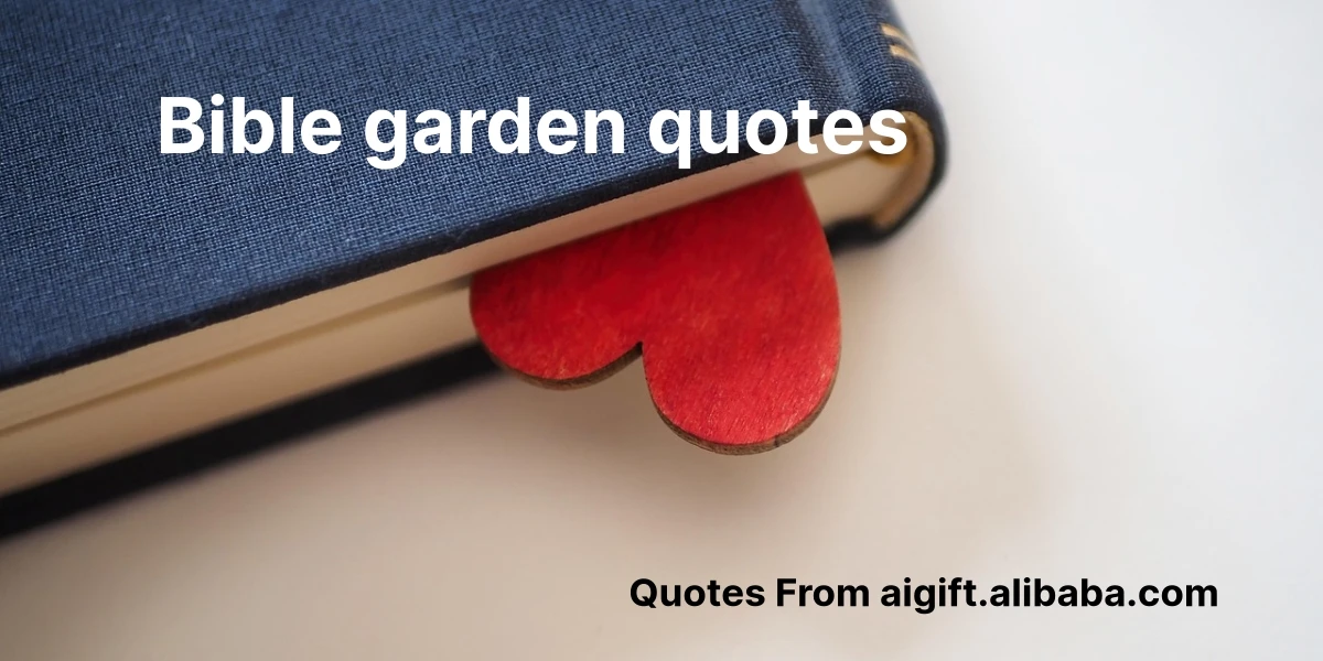 Bible Garden Quotes: Faith & Nature Inspiration