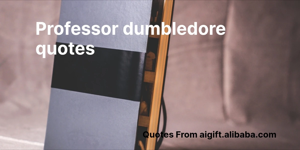 100+ Best Professor Dumbledore Quotes That Inspire & Amaze