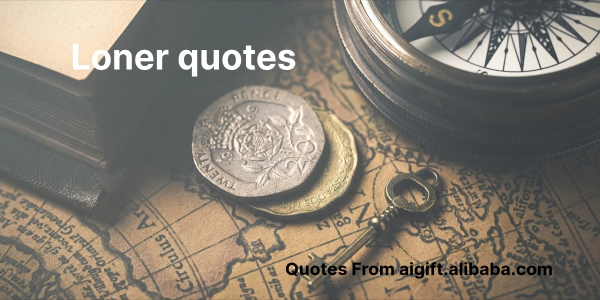 100+ Loner Quotes: Powerful Solitude Sayings That Inspire Strength ...