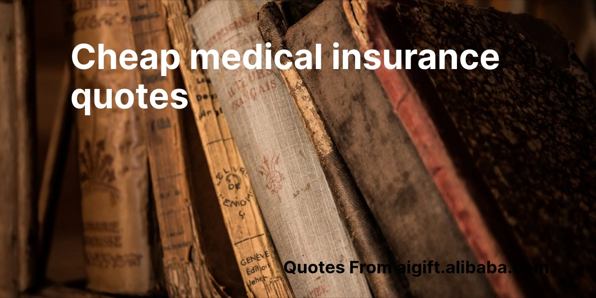 100+ Cheap Medical Insurance Quotes – Find Affordable Coverage Fast
