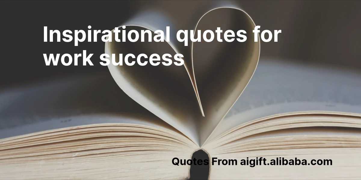 100+ Inspirational Quotes for Work Success to Boost Motivation ...