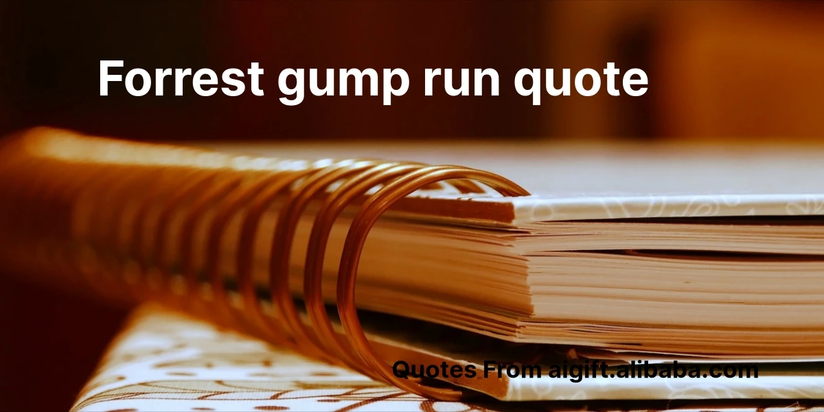 100+ Forrest Gump Run Quotes: Inspirational & Viral Running Sayings