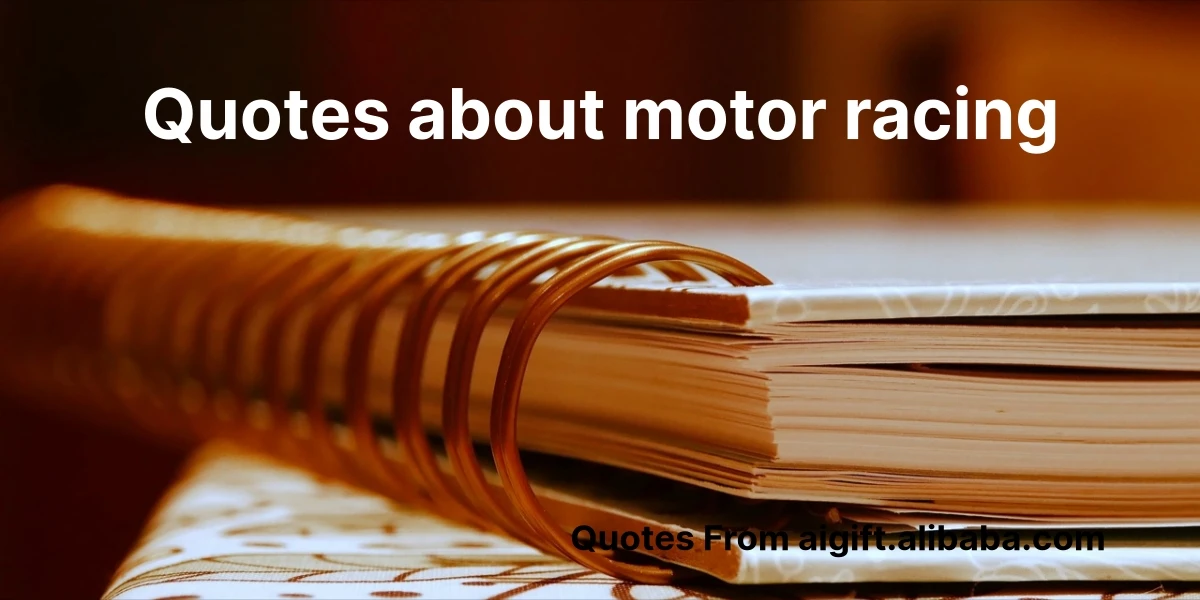 Inspiring Quotes About Motor Racing