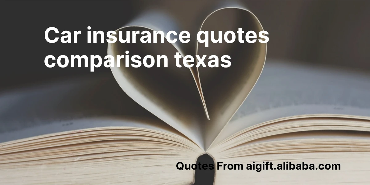 100+ Car Insurance Quotes Comparison in Texas | Best Rates & Tips